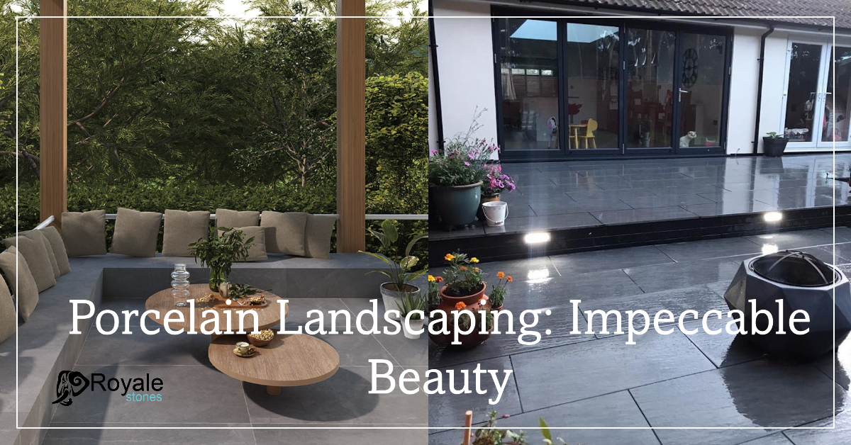 Porcelain Paving: The Modern Solution for Timeless Outdoor Elegance