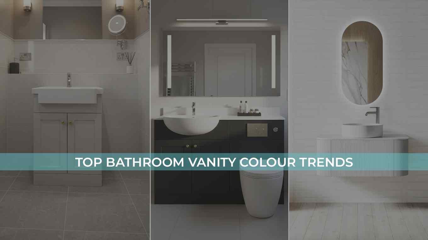 Top Bathroom Vanity Colour Trends 2026 | UK Style Guide